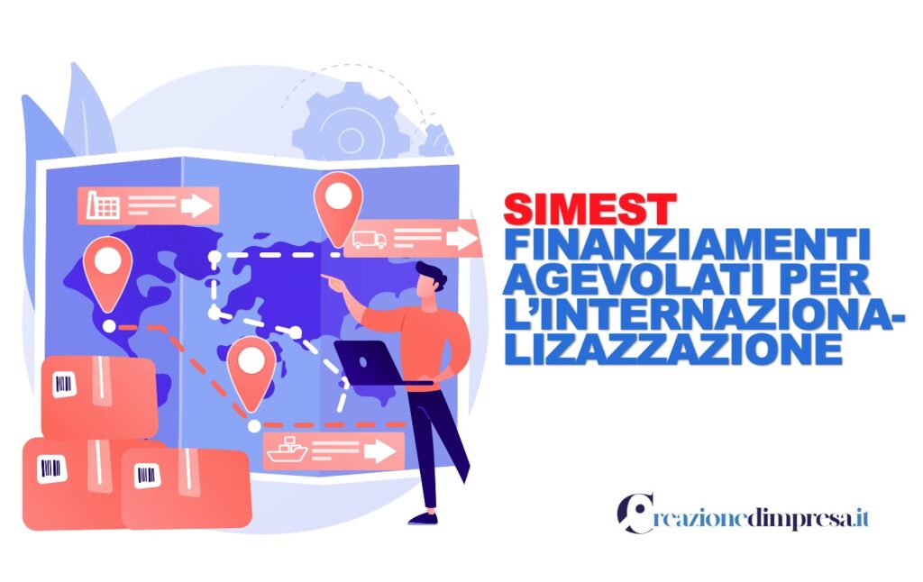 Simest | Finanziamenti agevolati per l'internazionalizzazione 2025 ...